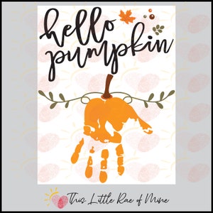 Hello Pumpkin - Pumpkin Patch - Handprint Art - Keepsake - Fall ...