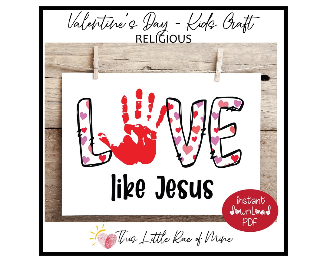 Love Like Jesus - Valentine's Day - Handprint Art - Keepsake ...