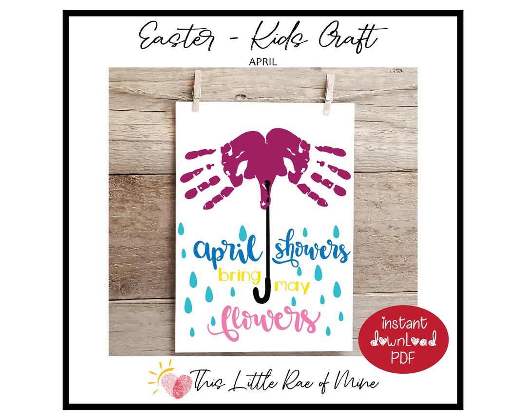April Showers Bring May Flowers - Handprint Art - Keepsake - Easter ...