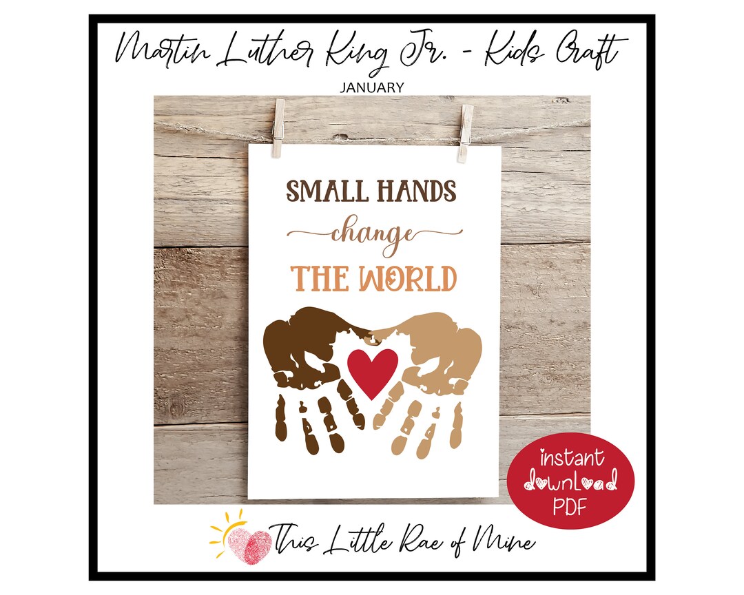 Small Hands Change the World - MLK Day - Martin Luther King Jr ...