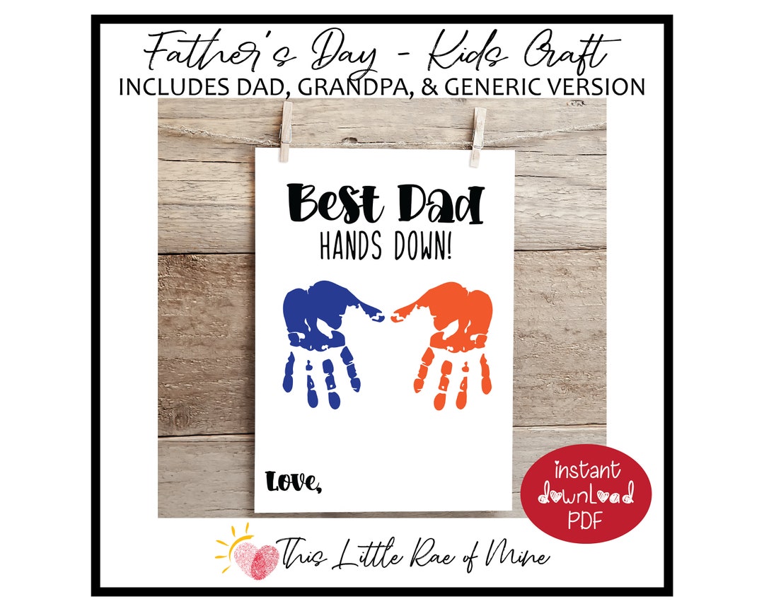 You're the Best - Hands Down - Father's Day - Printable - Handprint Art ...