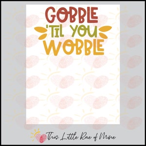 Gobble Til You Wobble - Thanksgiving - Turkey - Handprint Art ...