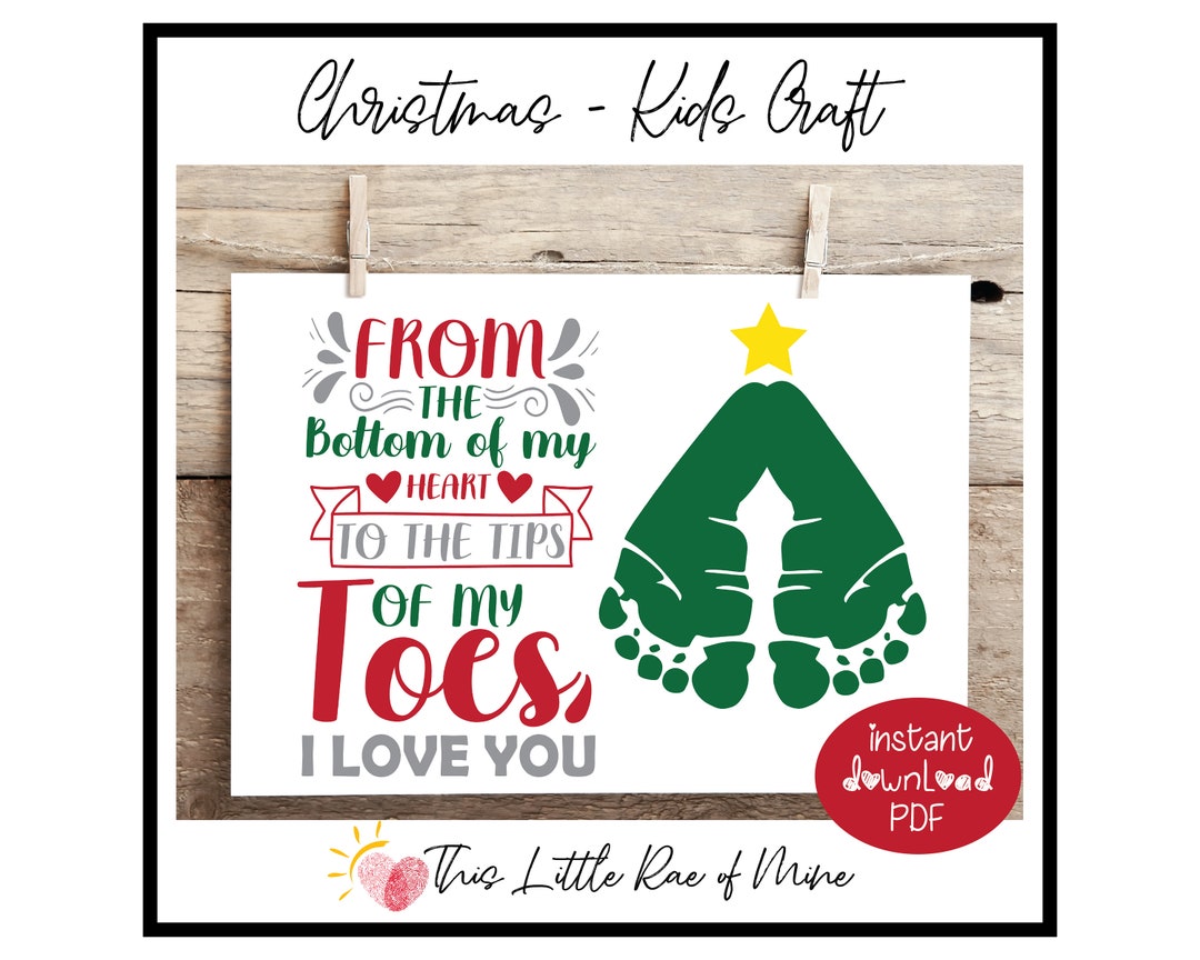 Bottom of My Heart - Tips of My Toes - Christmas Tree - Footprint ...