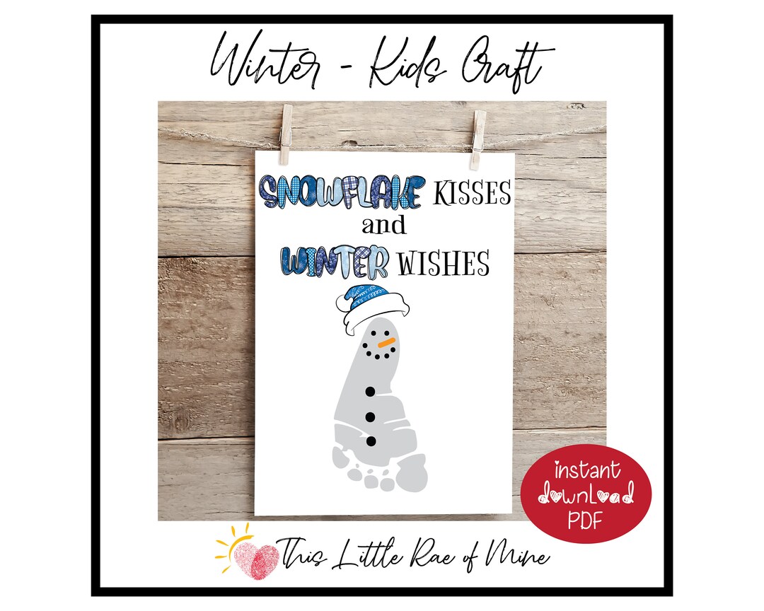 Snowflake Kisses Winter Wishes Snowman Christmas Footprint Handprint ...