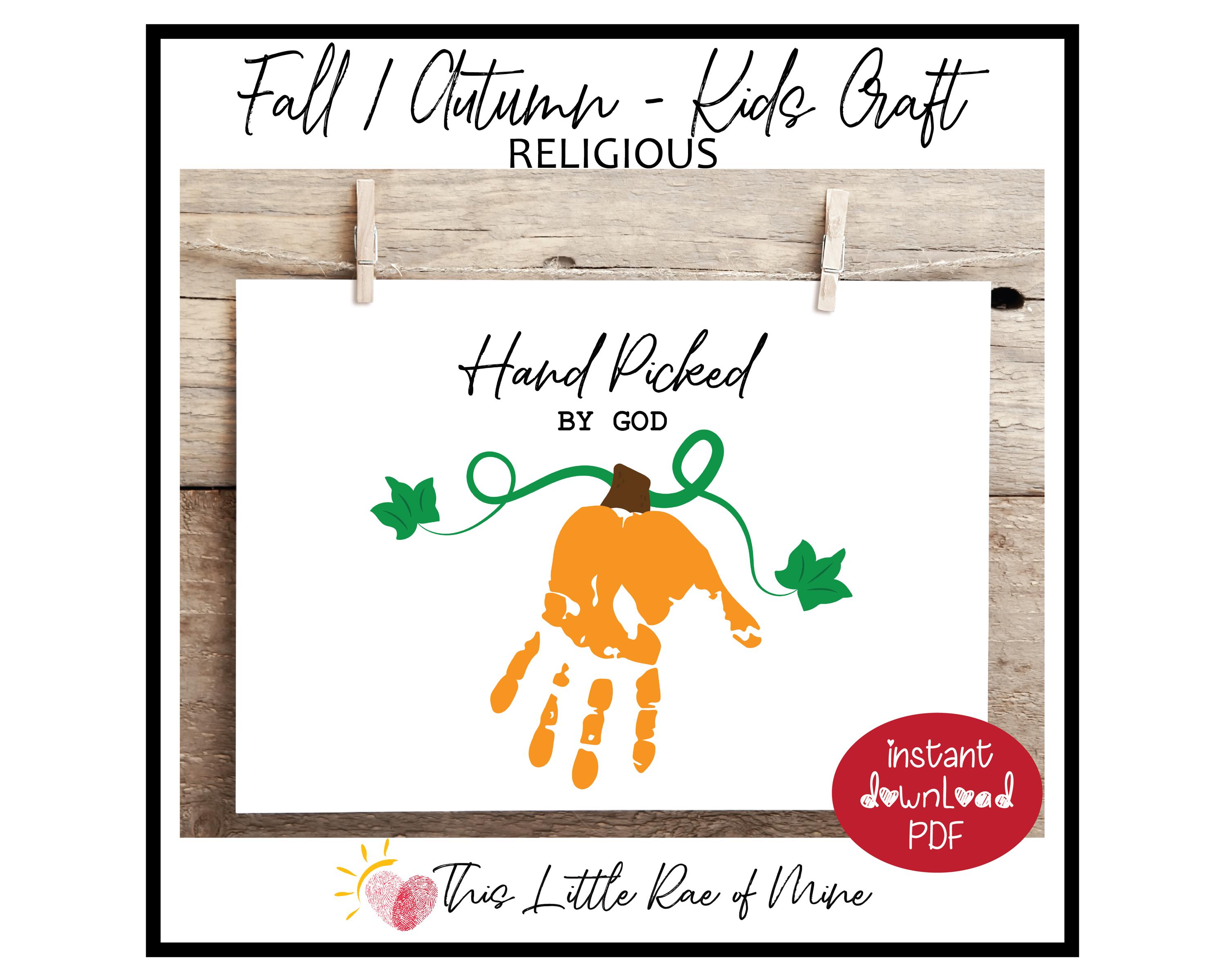 Hand Picked by God - Pumpkin - Fall - Autumn - Handprint Art ...