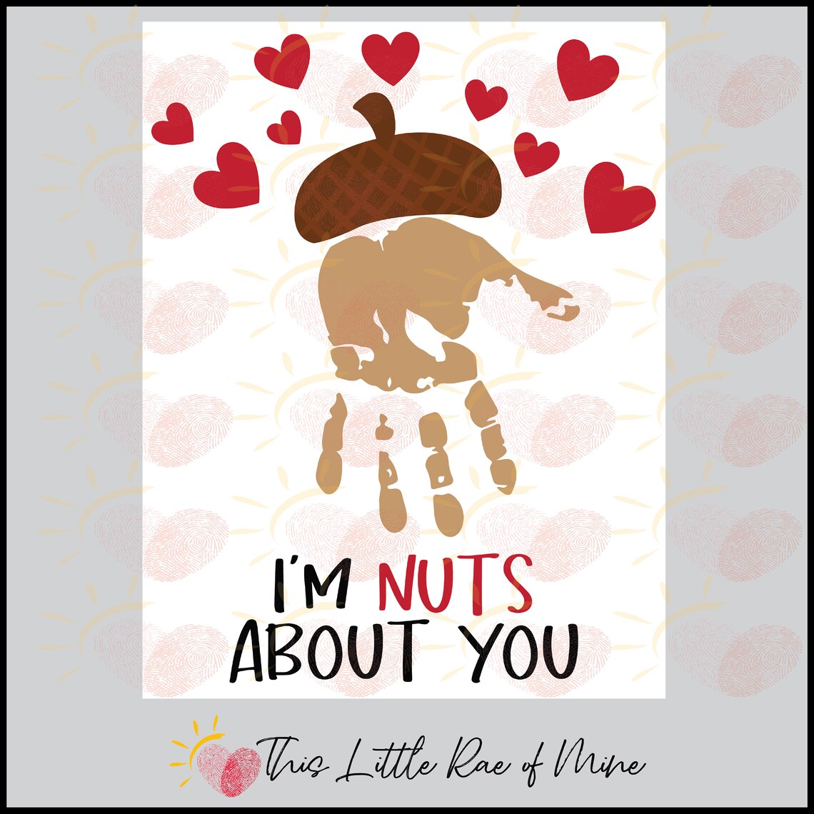 I'm Nuts About You - Acorn - Valentine's Day - Printable - Handprint ...