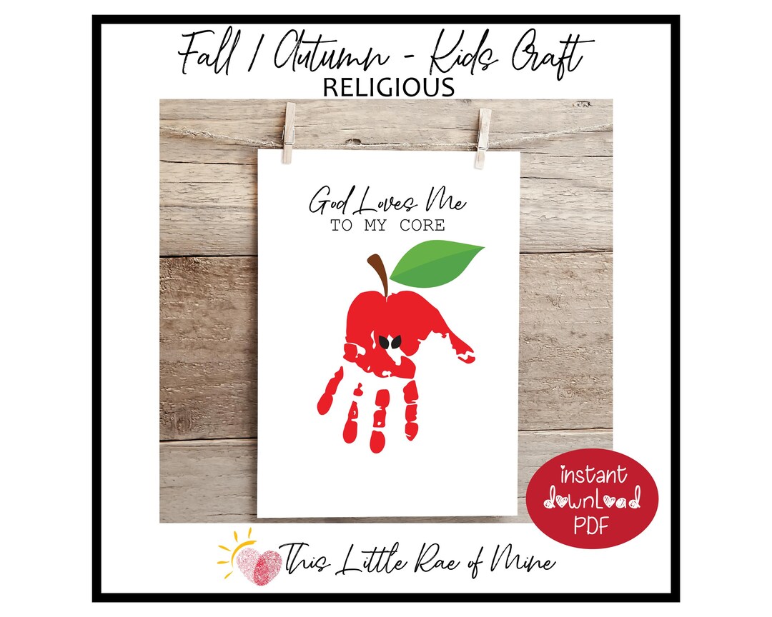 God Loves Me to My Core - Apple - Fall - Handprint Art - Printable ...