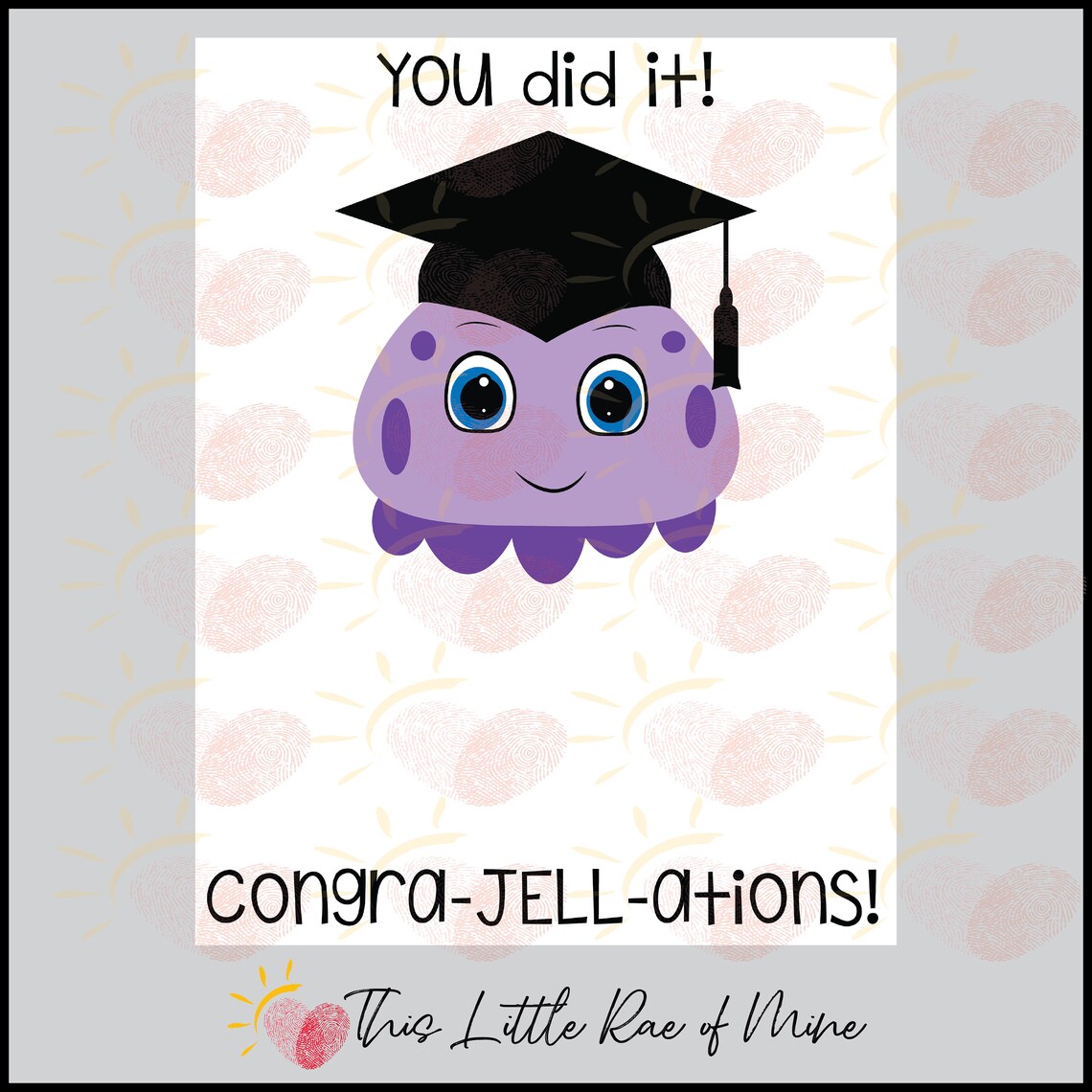 Congratulations - Jelly Fish - End of School - Graduation Day - Prek ...