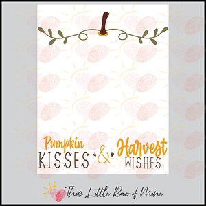 Pumpkin Kisses & Harvest Wishes - Handprint Art - Keepsake - Fall ...