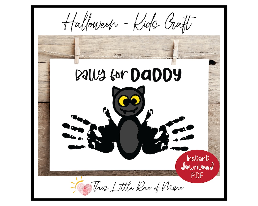 Batty for Daddy - Bat - Happy Halloween - Handprint - October ...