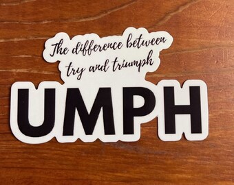 The Difference Between Try and Triumph is A Little Umph Wall Decal ...