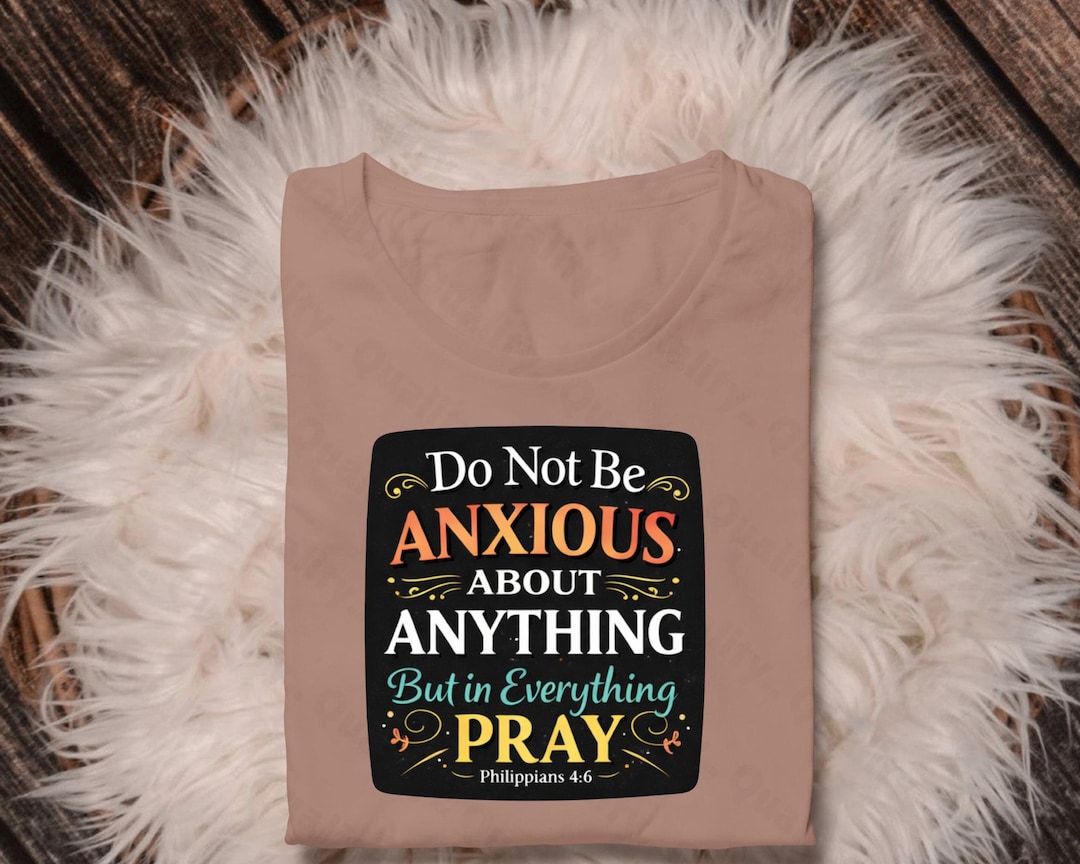 Do Not Be Anxious SVG | Bible Verse SVG | Philippians 4:6 SVG | Prayer ...