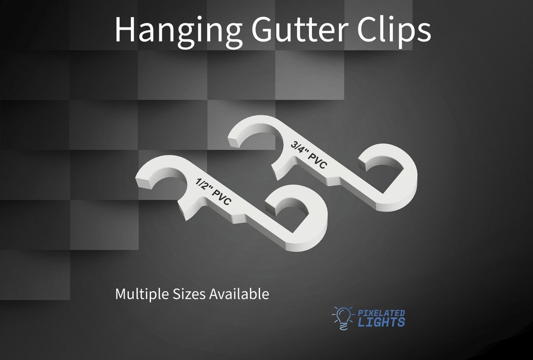 3/4" or 1/2" PVC Hanging Gutter Mounting Clip, Pixel Clip, Mounting ...