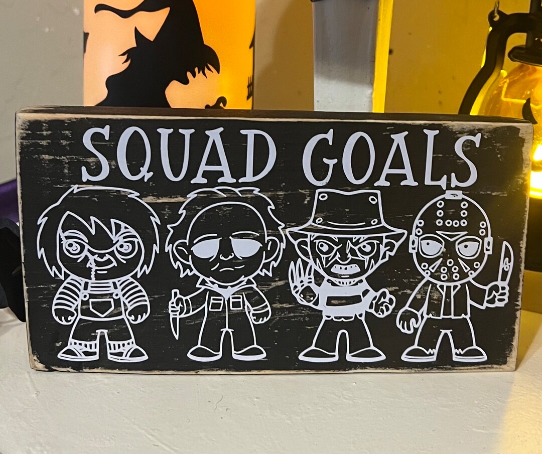 Scary Movie Squad Goals Distressed Wood Halloween Sign - Spooky Fun ...