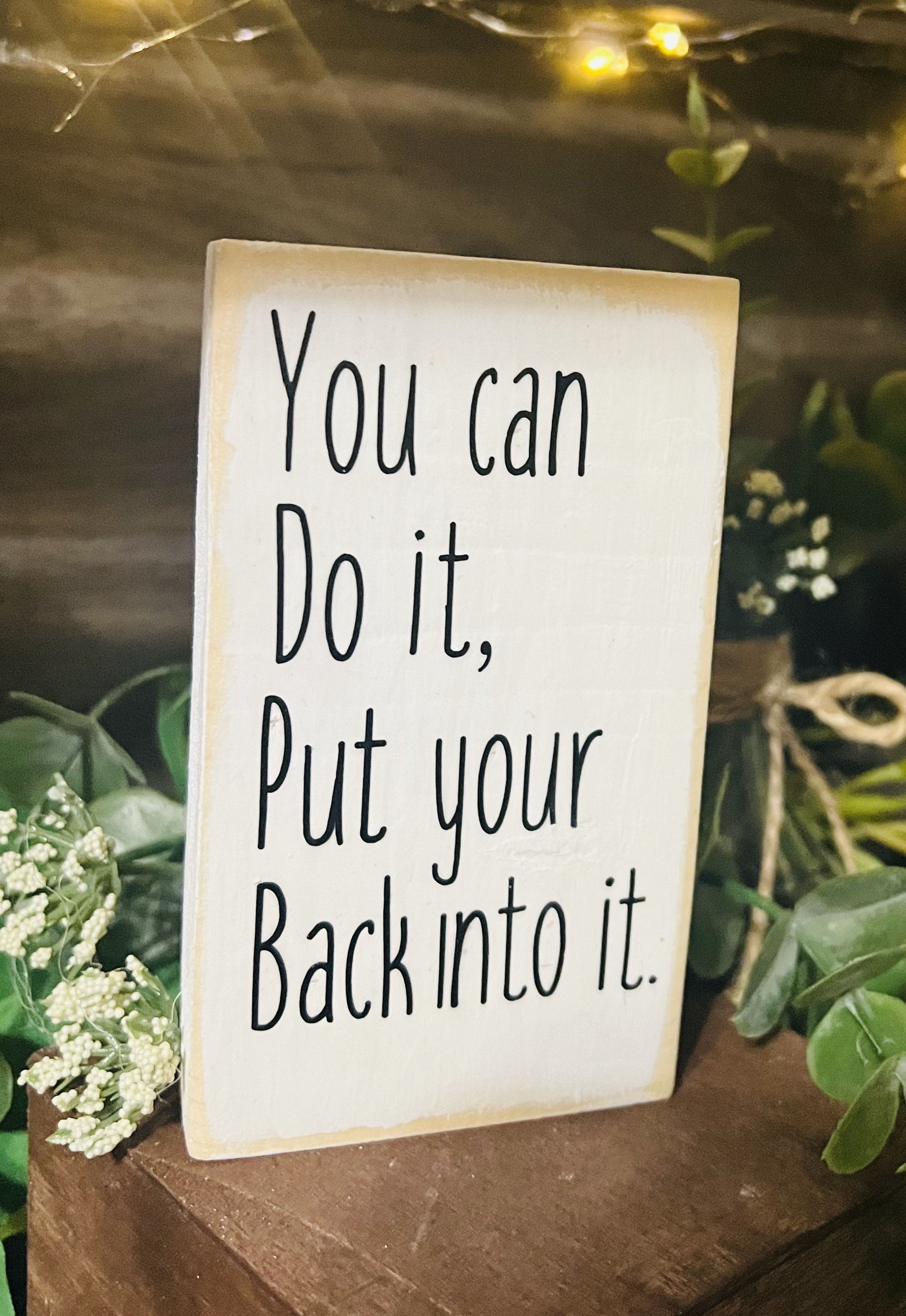 You Can Do It, Put Your Back Into It Mini Wood Block Sign Tiered Tray ...
