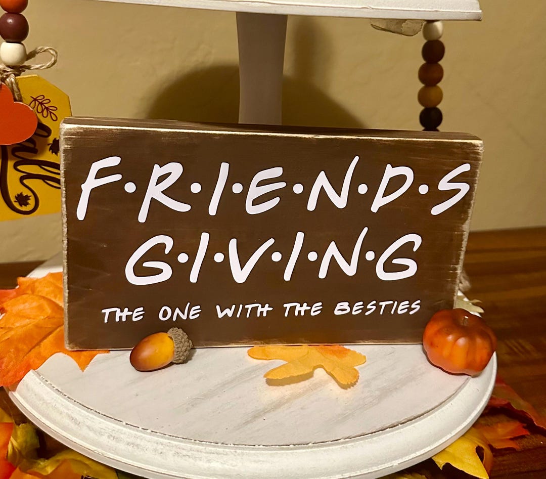 Friendsgiving - the One With the Besties Wood Sign - Plaque - Fall ...