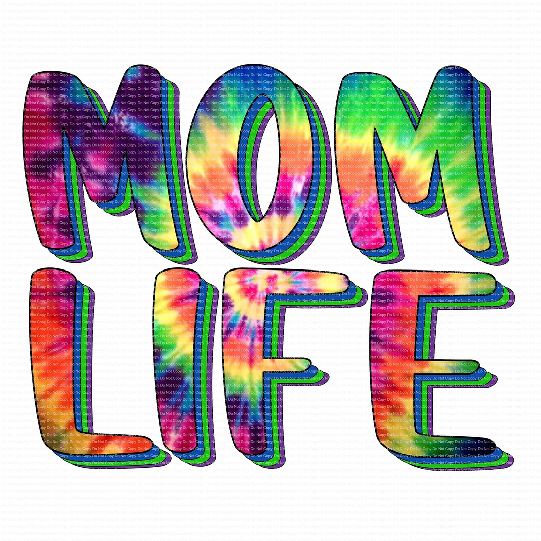 Mom Life Tie Dye Ready to Press Sublimation Transfer - Etsy