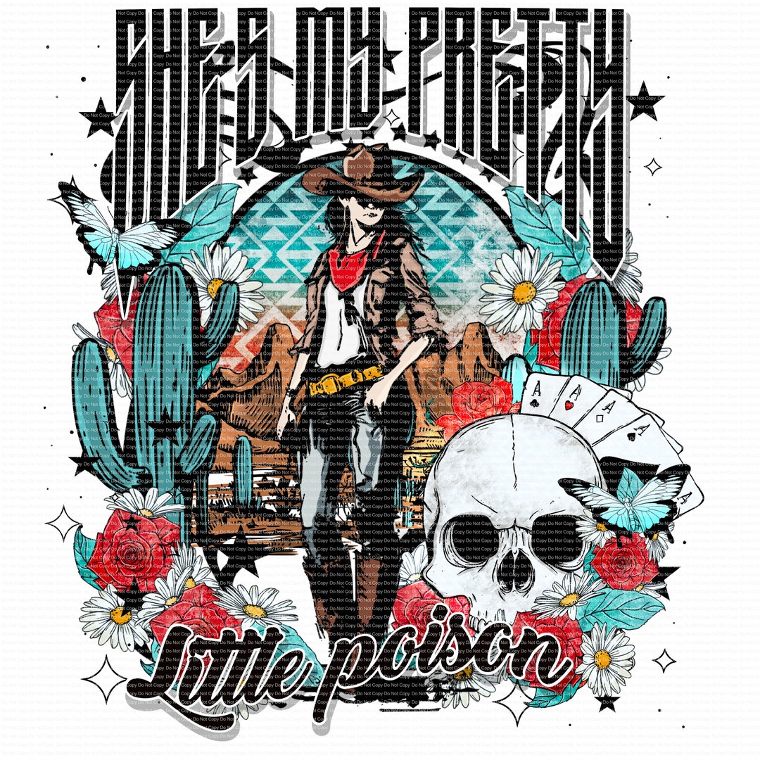 She's My Pretty Little Poison Ready to Press Sublimation Transfer Free ...