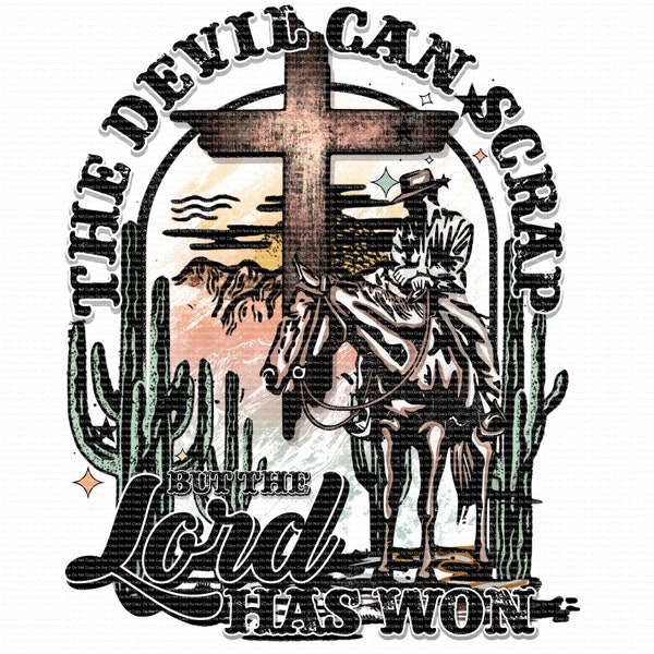The Devil Can Scrap but the Lord Has Won Sublimation - Etsy