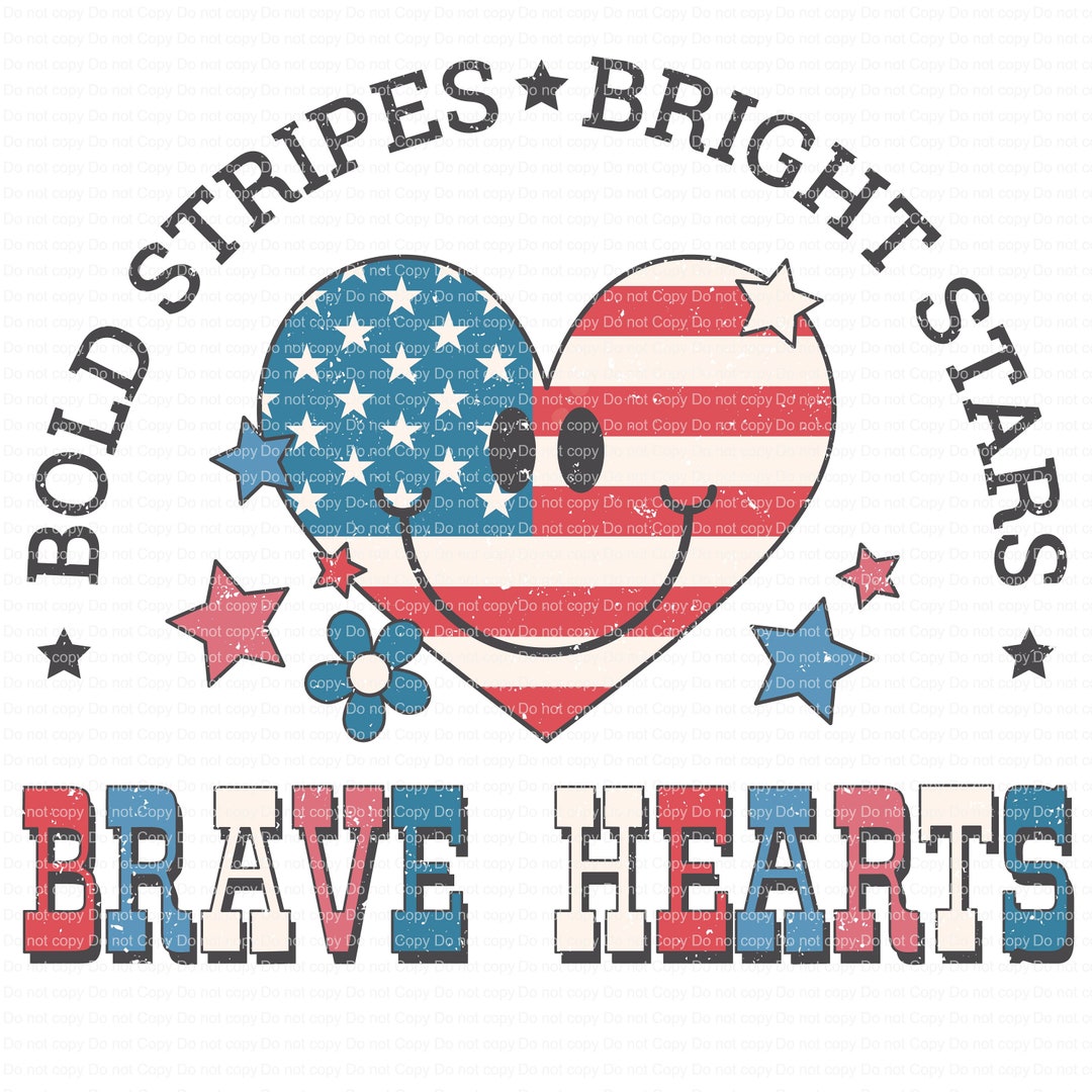 Bold Stripes Bright Stars Brave Hearts Ready to Press Sublimation ...