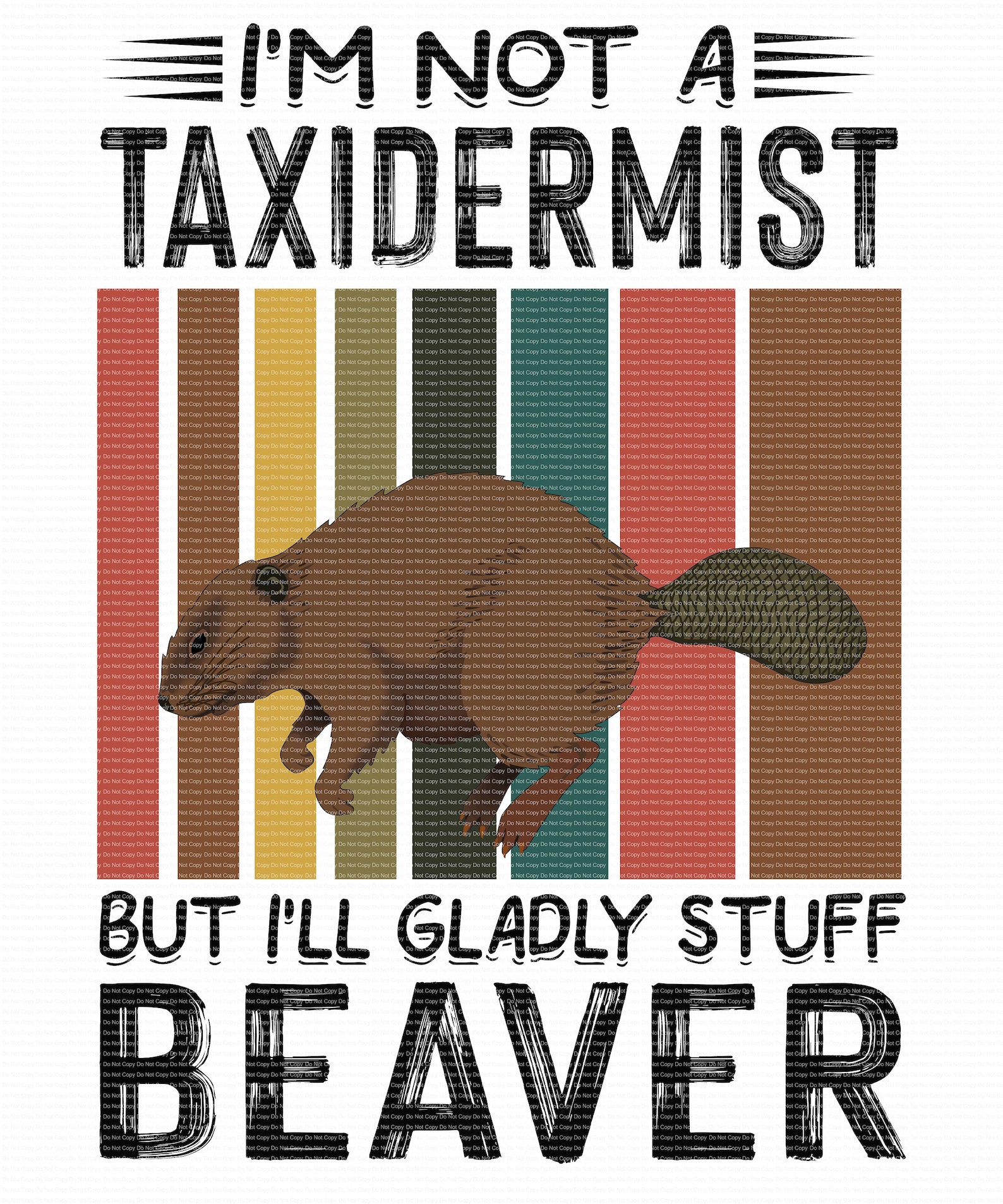 A Clean Beaver Gets More Wood Funny Ready to Press Sublimation Transfer ...