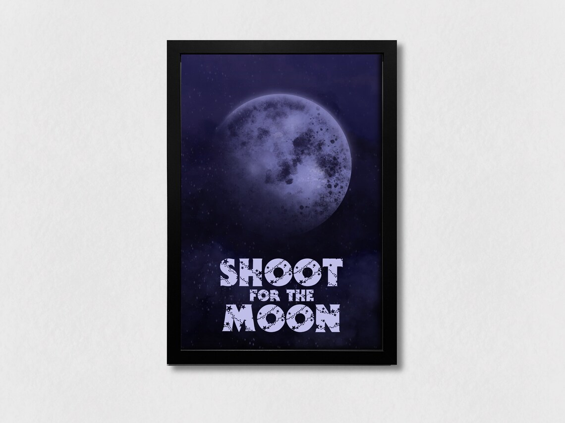 Shoot for the Moon - Art Print - 13"x19" (print Only) - Etsy