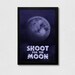 Shoot for the Moon - Art Print - 13"x19" (print Only) - Etsy