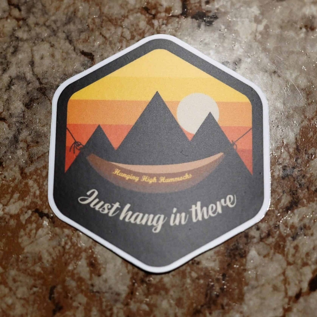 Just Hang in There Sticker - Etsy
