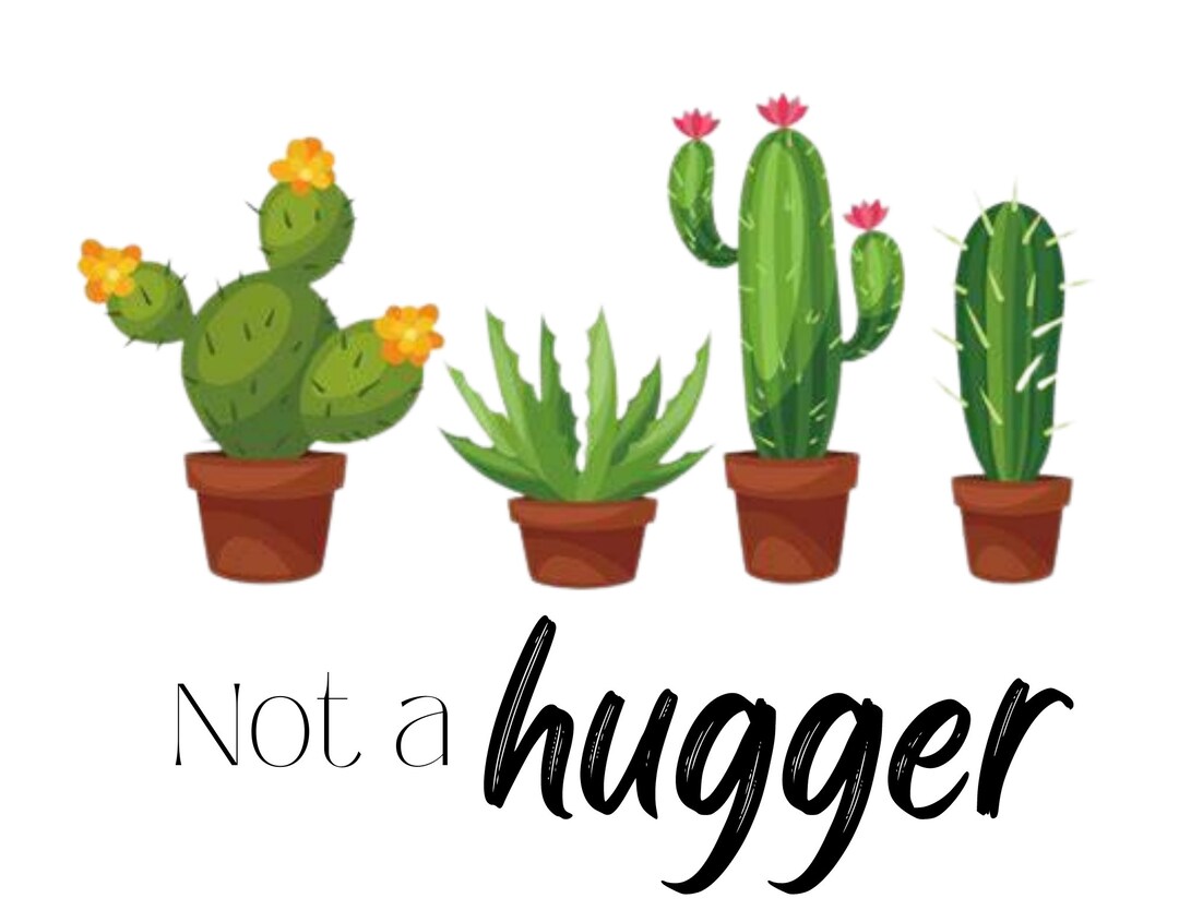 Not A Hugger PNG, Cactus PNG, Do Not Hug Me PNG. Sublimation Download ...