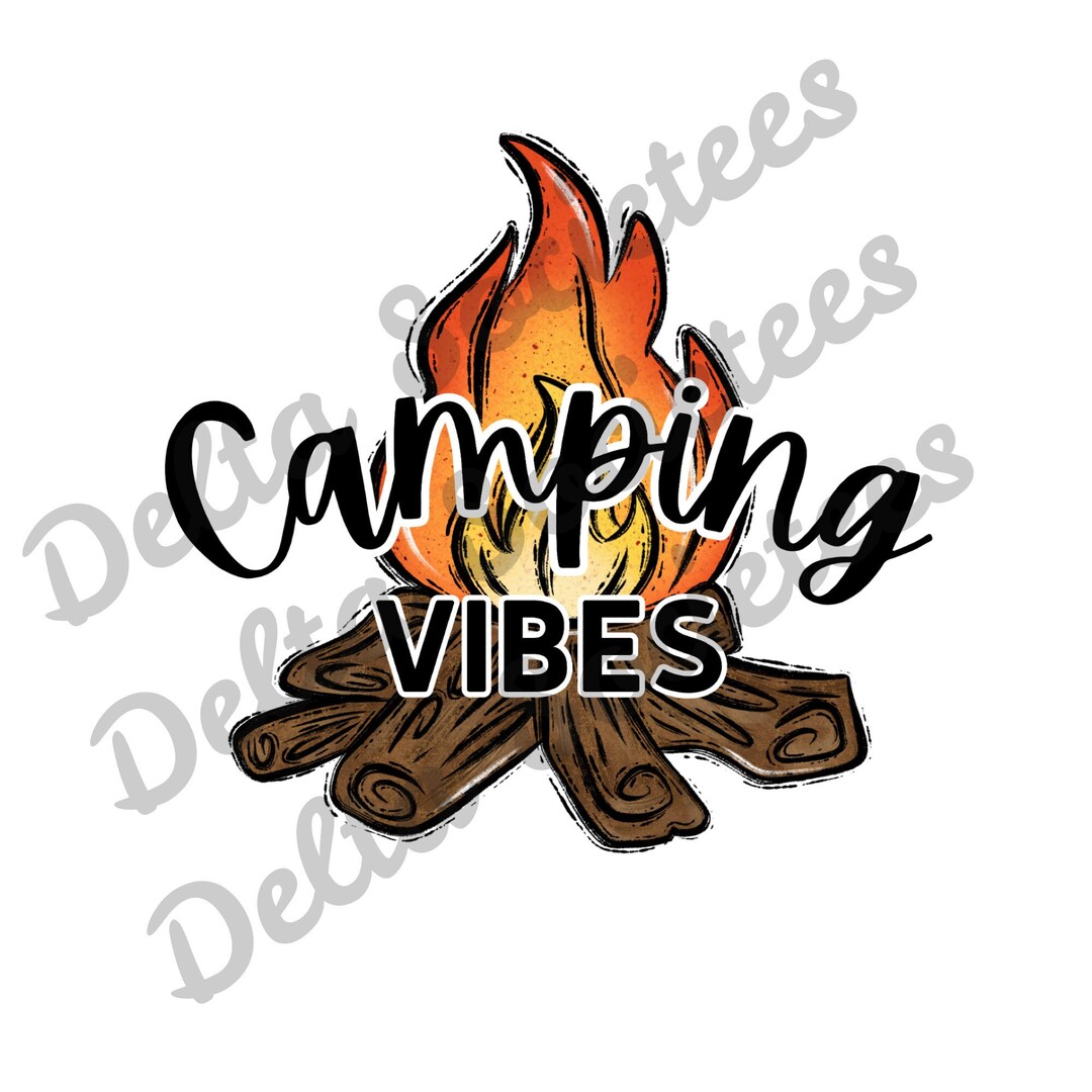 Camping Vibes PNG, Camping PNG, Campfire, Digital Art, Sublimation ...