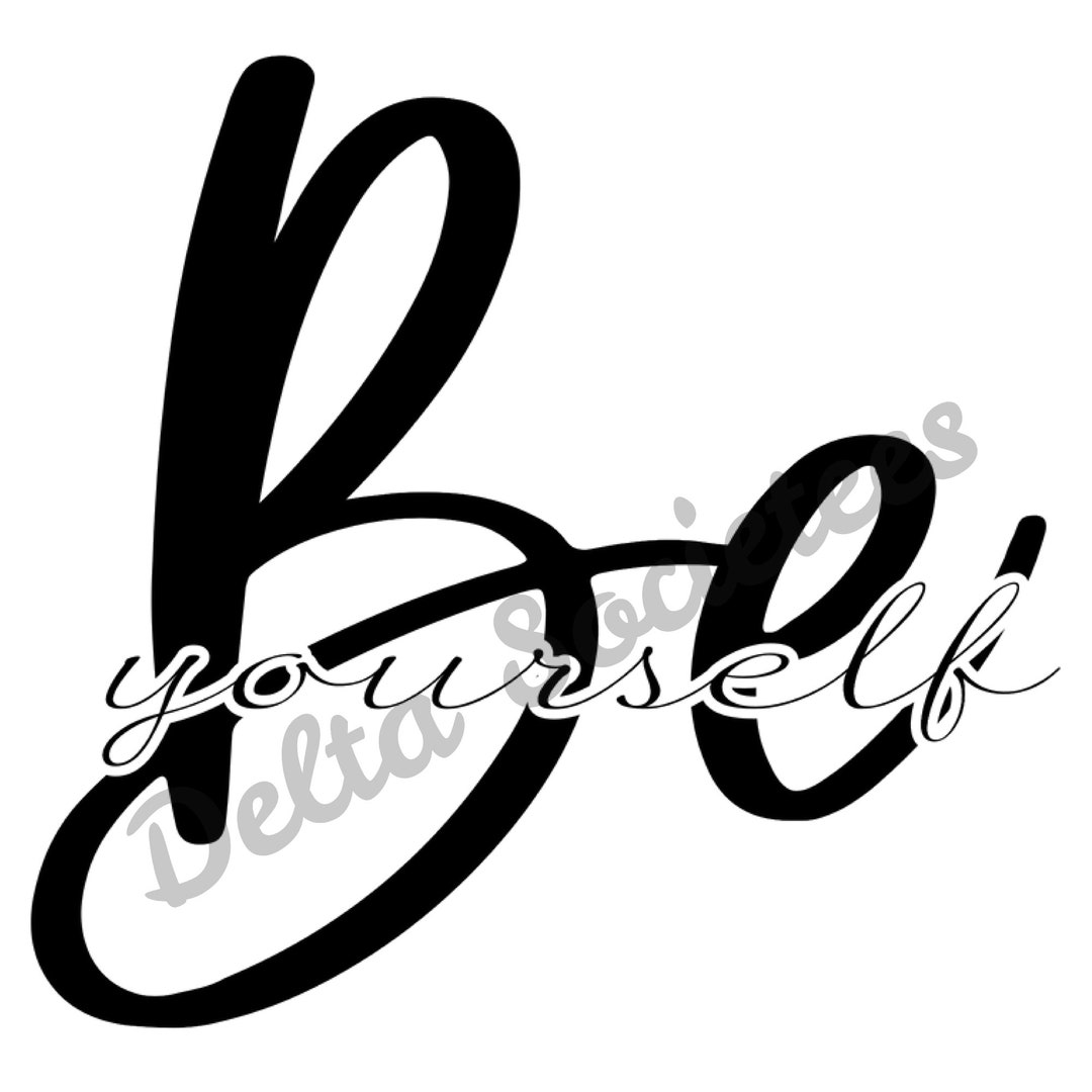 Be Yourself Svg, Be Yourself Png, Be Yourself, Be Yourself Cut File ...