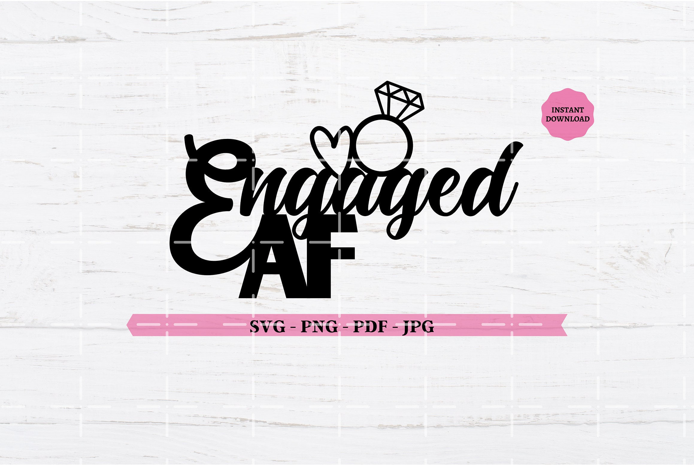 Engaged SVG Engaged AF We're Engaged SVG Engaged Cake - Etsy