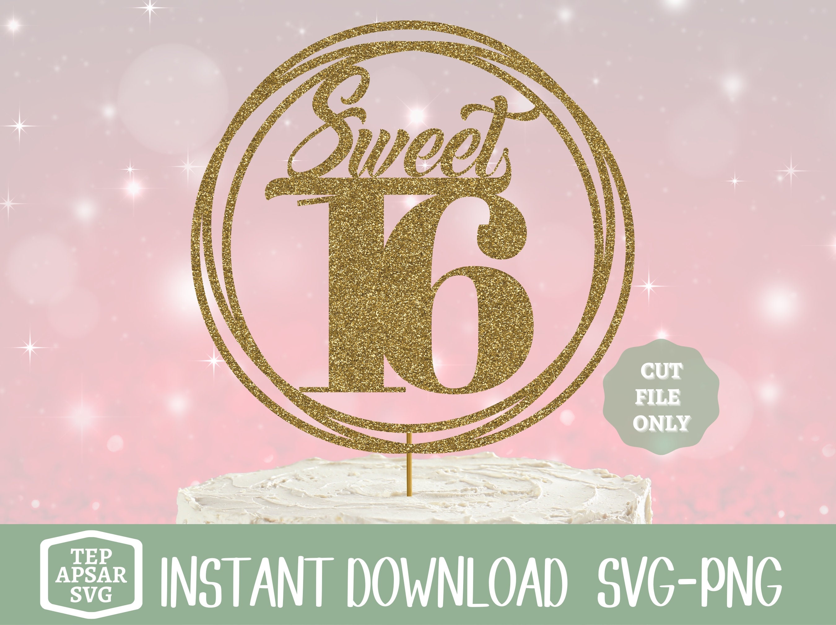 Sweet 16 Cake Topper SVG Sweet 16 SVG Feliz Cumpleanos Svg - Etsy