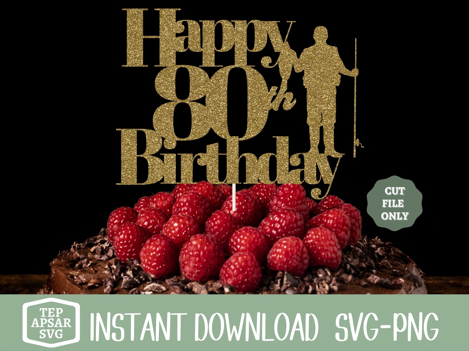 Happy 80th Birthday SVG, Fishing Cake Topper Svg, Png File, Double ...