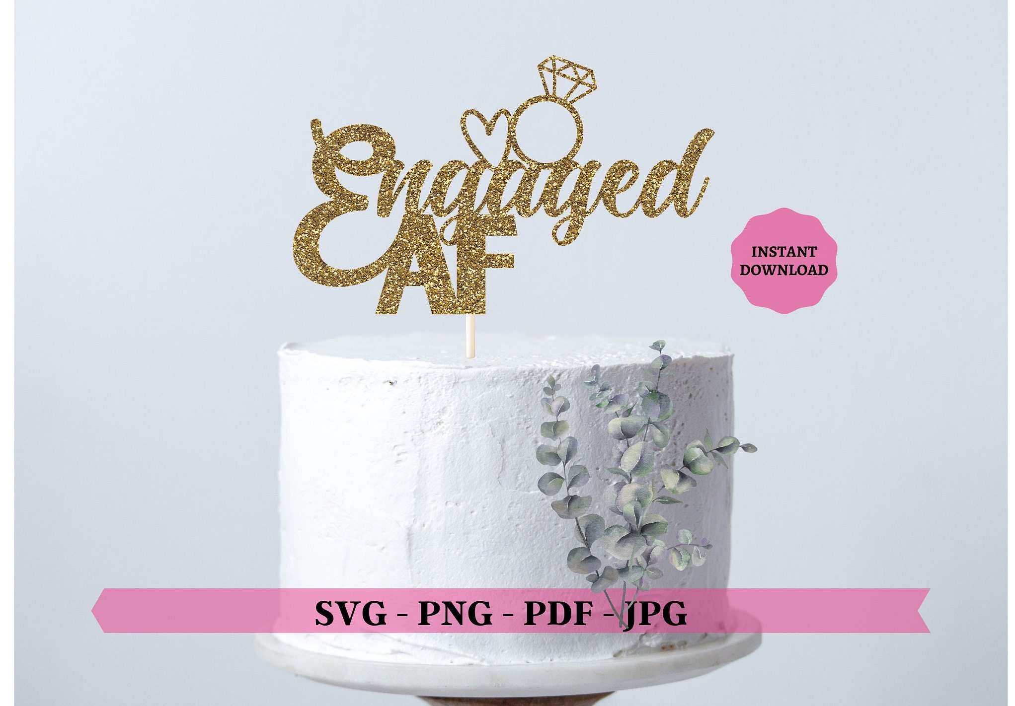 Engaged SVG Engaged AF We're Engaged SVG Engaged Cake - Etsy