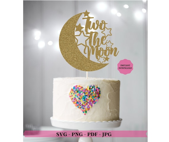 Two the Moon SVG Birthday Cake Topper Two the Moon Cake | Etsy