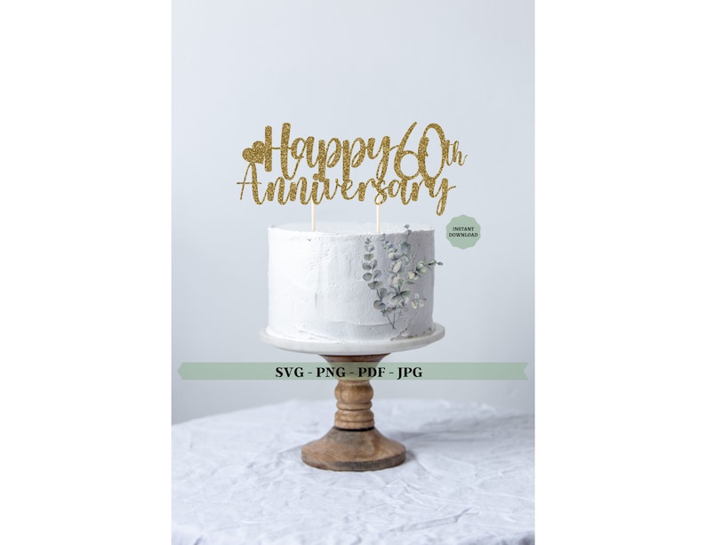 60th Anniversary SVG, Cheers to 60 Years, Cake Topper Svg, Png File ...