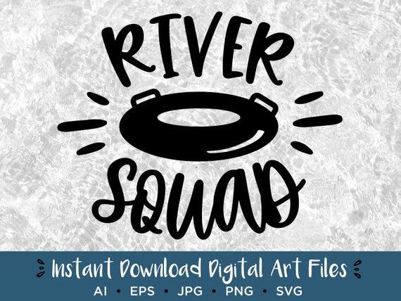 River Squad SVG PNG Vector Art Bachelorette River Trip Cut - Etsy