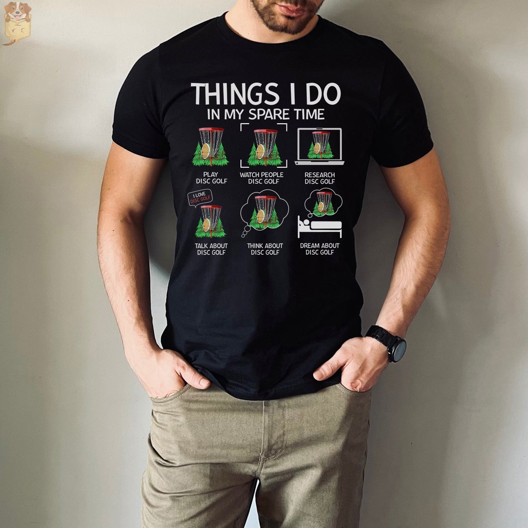 Funny Disc Golf Shirt Vintage Disc Golf Lover Shirt Things I Do in My ...