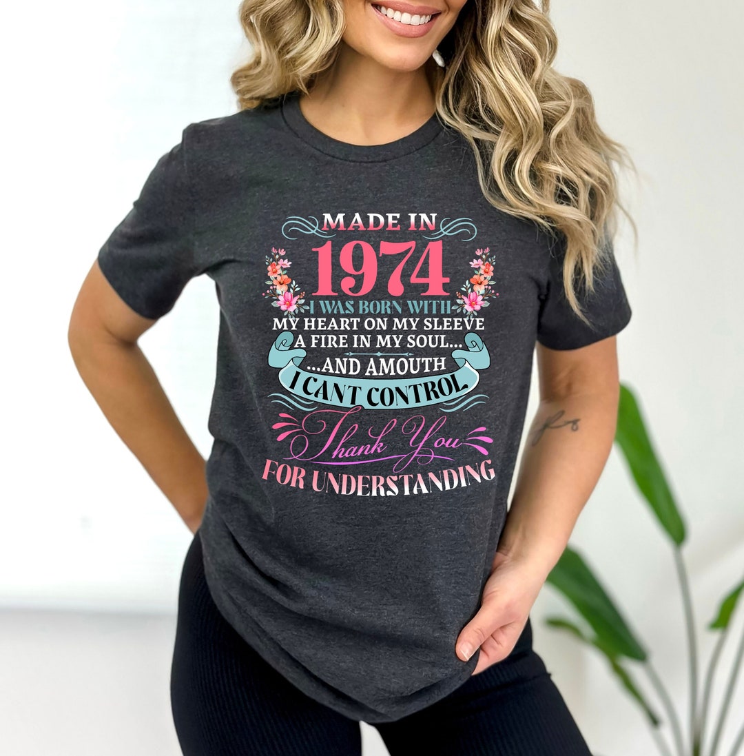 1974 50th Birthday Day Shirt Personalized Birthday Shirt Made in 1974 I ...