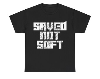 Saved Not Soft PNG Digital Download - Etsy
