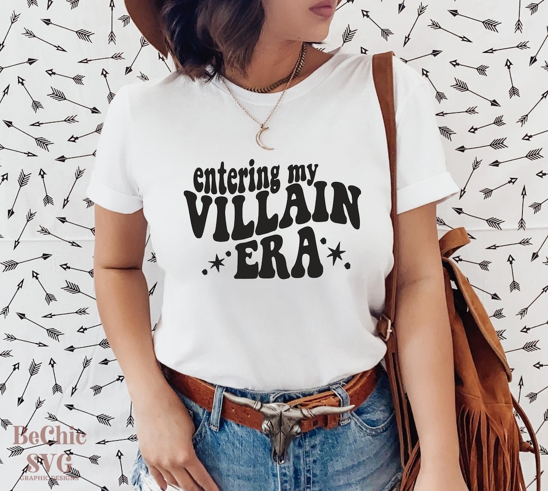 Entering My Villain Era SVG | Villain Era Shirt SVG | Villain Era SVG | Gift for Her Svg ...