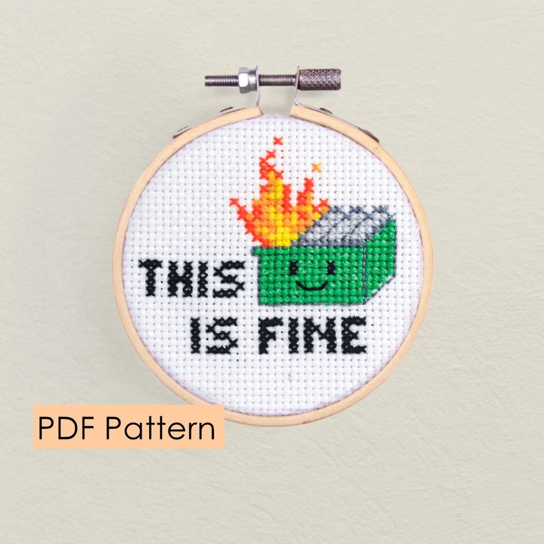 Dumpster Fire Cross Stitch Pattern PDF Download - This is Fine - Funny ...