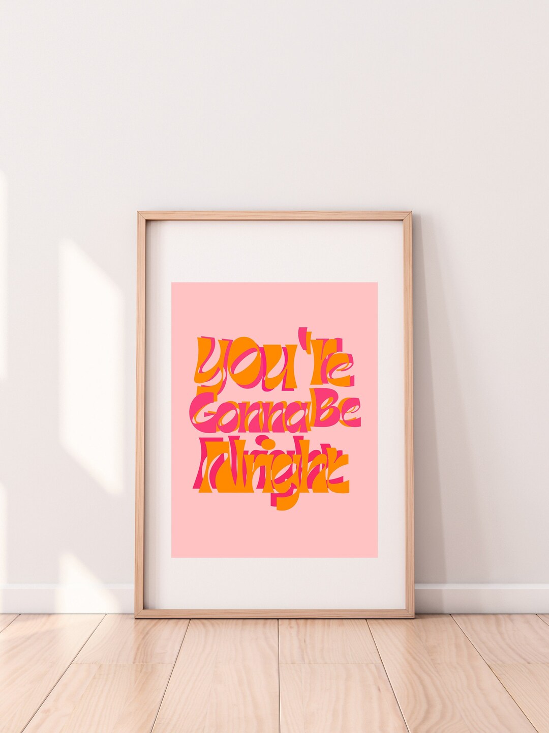 Wall Art Youre Gonna Be Alright Positive Quote Dorm Room - Etsy