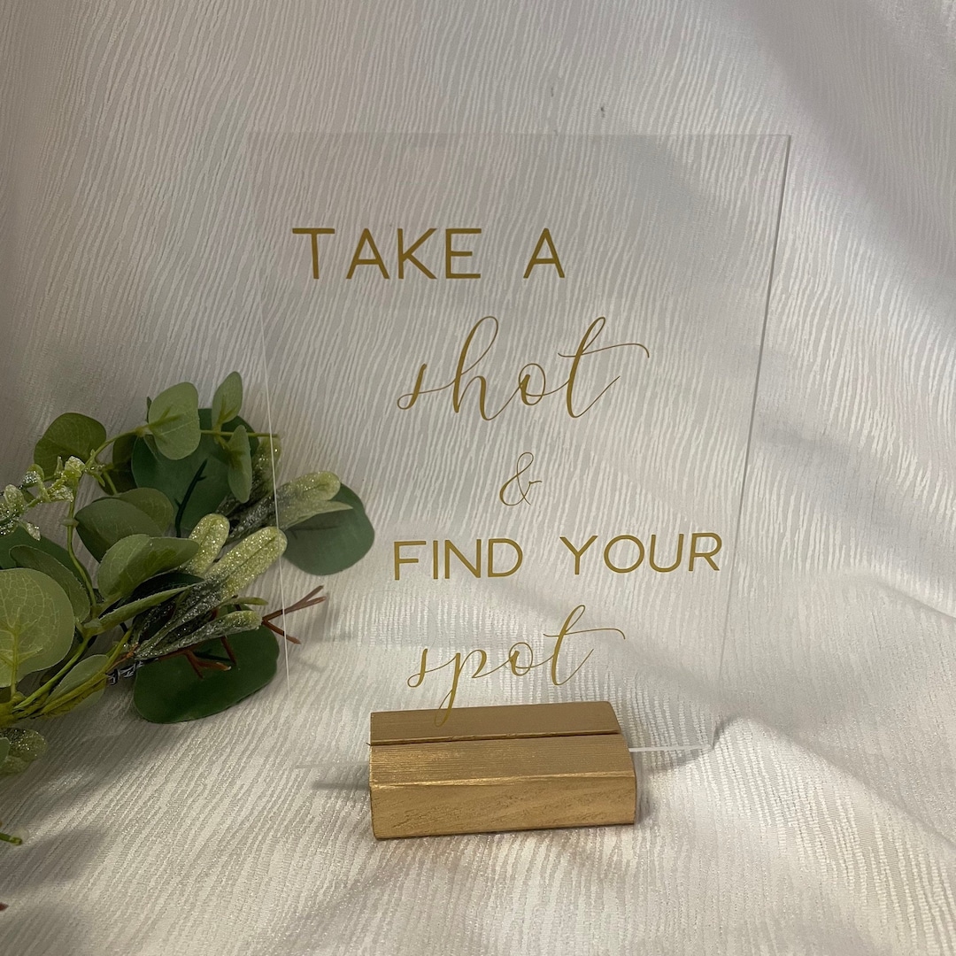 Take a Shot & Find Your Spot Take a Drink Seating Sign - Etsy