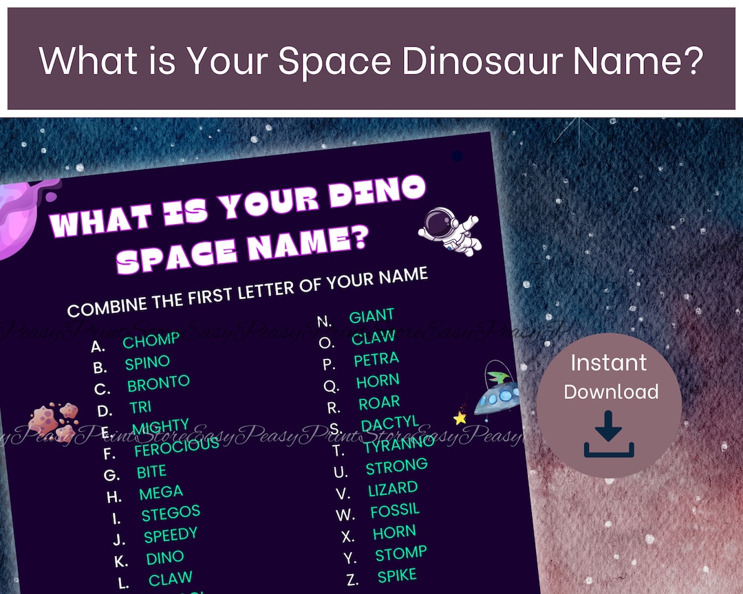 Space Dinosaur Name Generator Printable + Name Tags - Cosmic Party Fun ...