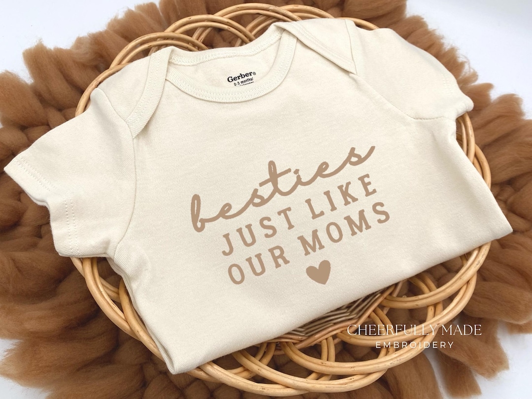 Embroidered Besties Just Like Our Moms Bodysuit, Friend Pregnancy ...