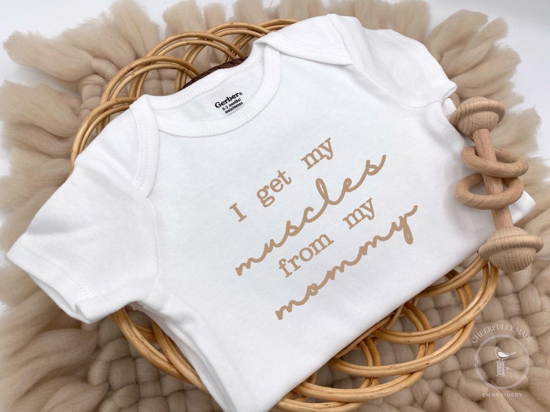 Embroidered I Get My Muscles From My Mommy Bodysuit, Gym Baby ...