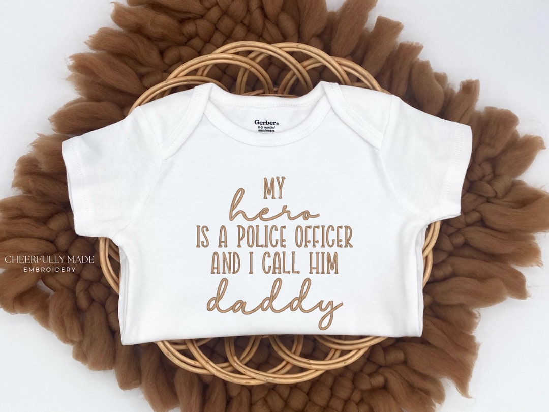 Embroidered My Hero is a Police Officer and I Call Him Daddy Bodysuit ...