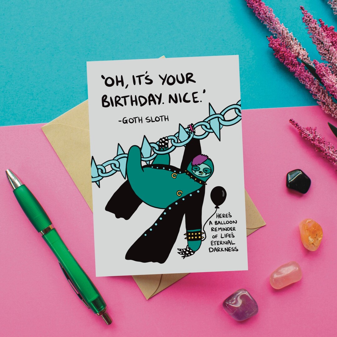 GOTH SLOTH Birthday Card Goth Sloth Card, Sloth, Sloths, Quirky Cards ...